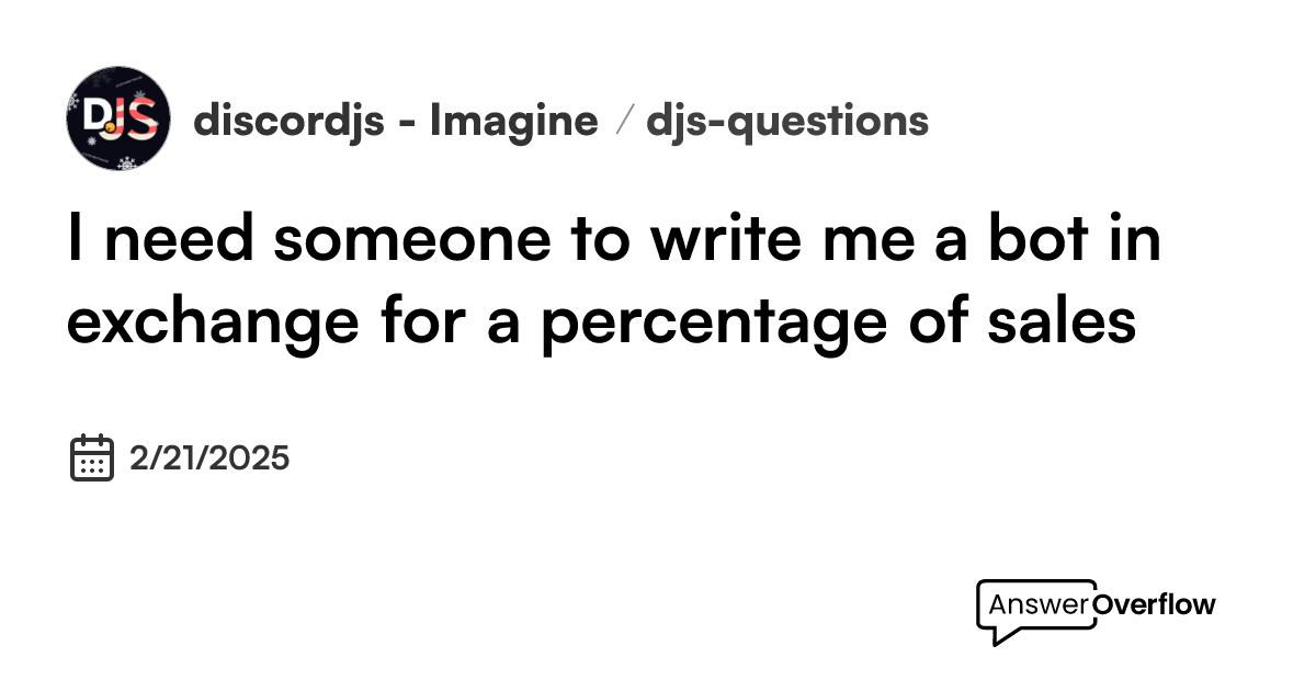 I need someone to write me a bot in exchange for a percentage of sales ...