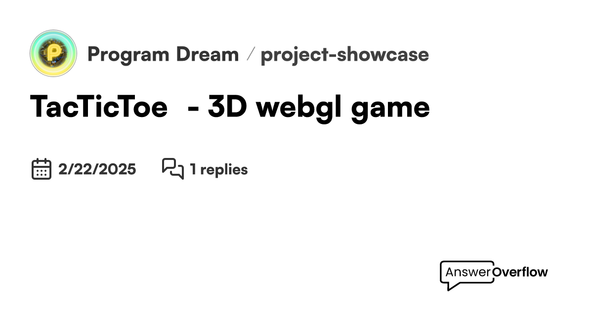 TacTicToe - 3D webgl game - Program Dream