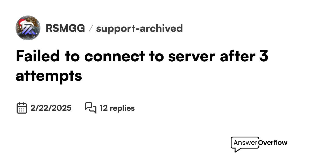 Failed to connect to server after 3 attempts - RSM.GG