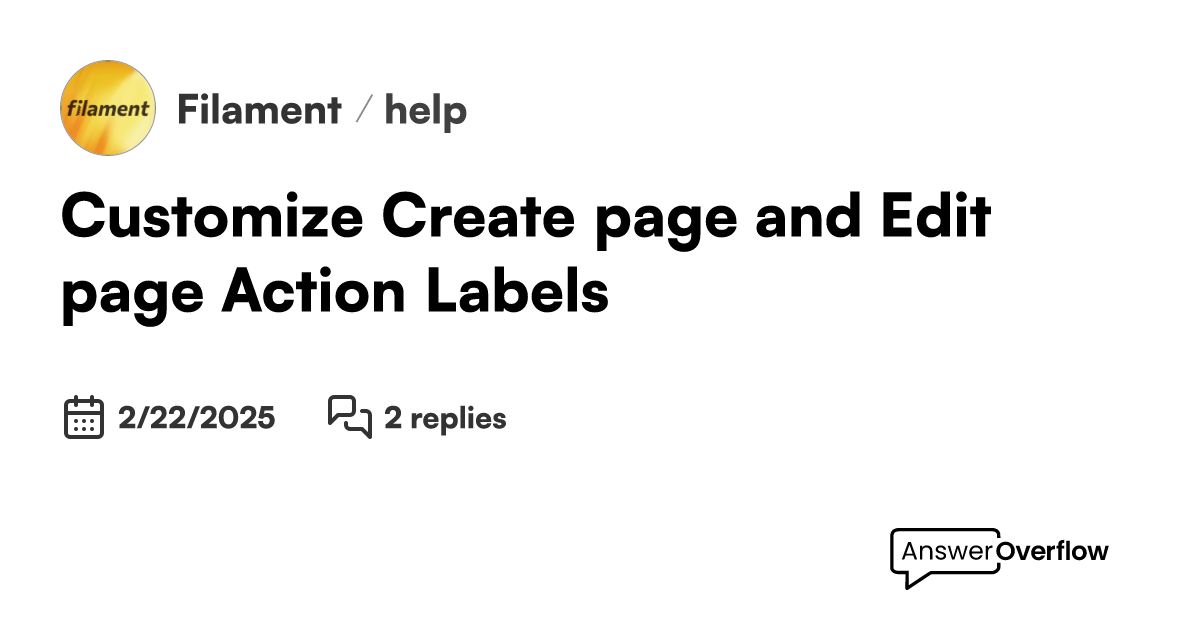 Customize Create page and Edit page Action Labels - Filament