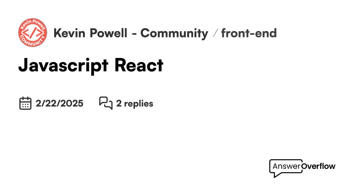 Javascript React ? - Kevin Powell - Community