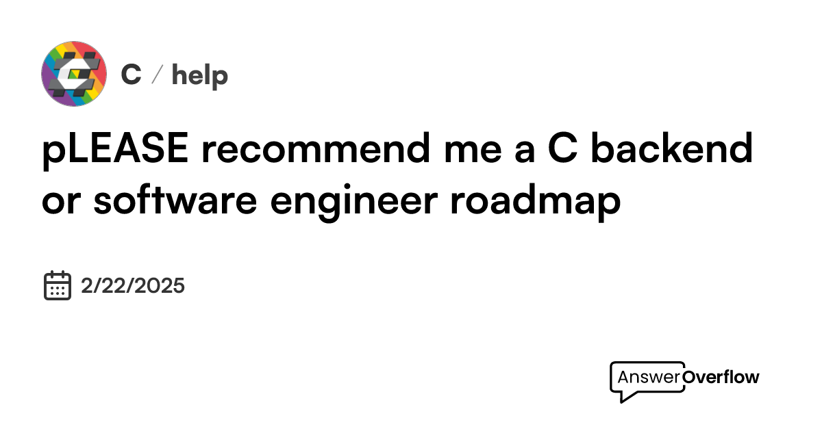 pLEASE recommend me a C# backend or software engineer roadmap - C#