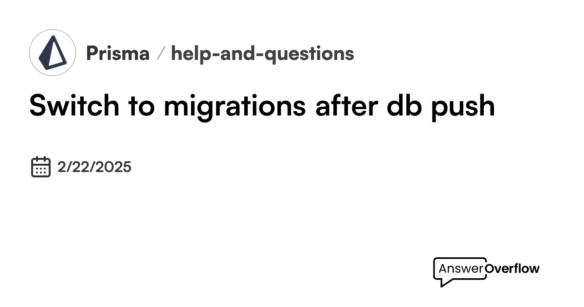 Switch to migrations after db push - Prisma