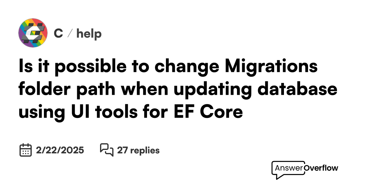 Is it possible to change Migrations folder path when updating database using UI tools for EF ...