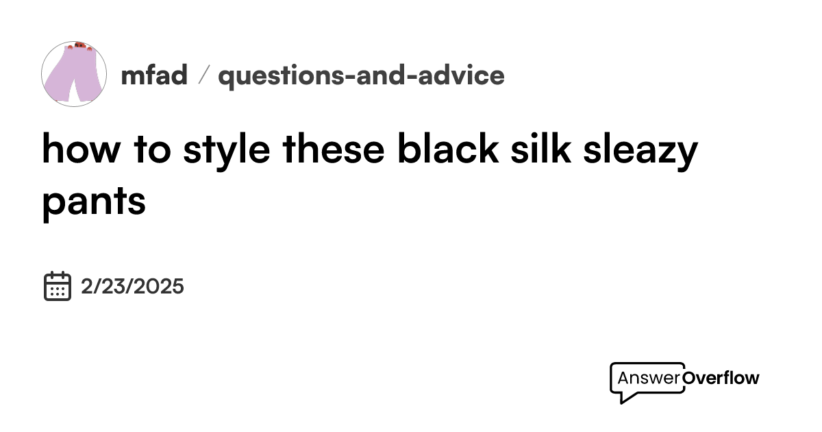 how to style these black silk sleazy pants - mfad