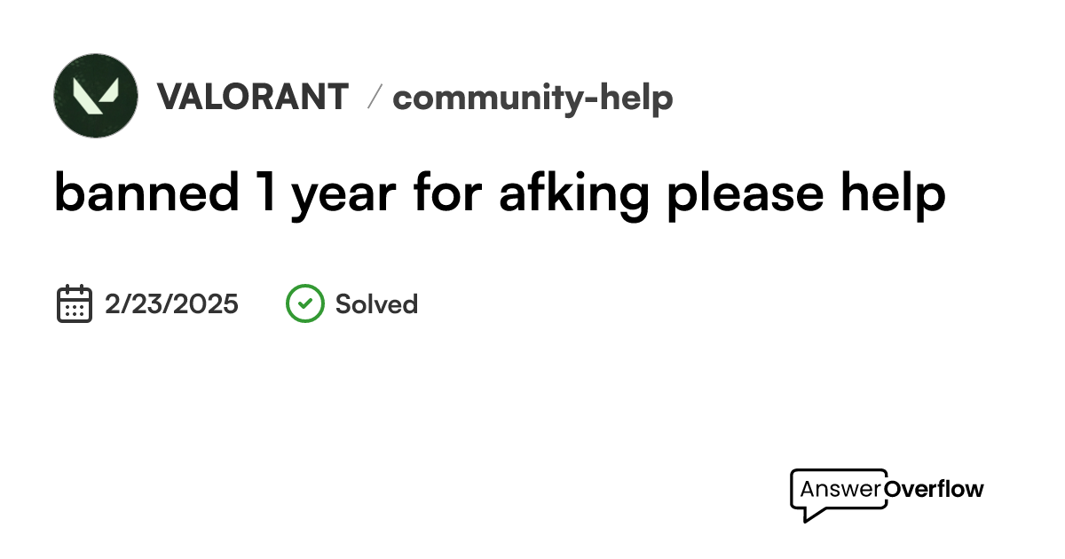 banned 1 year for afking please help - VALORANT