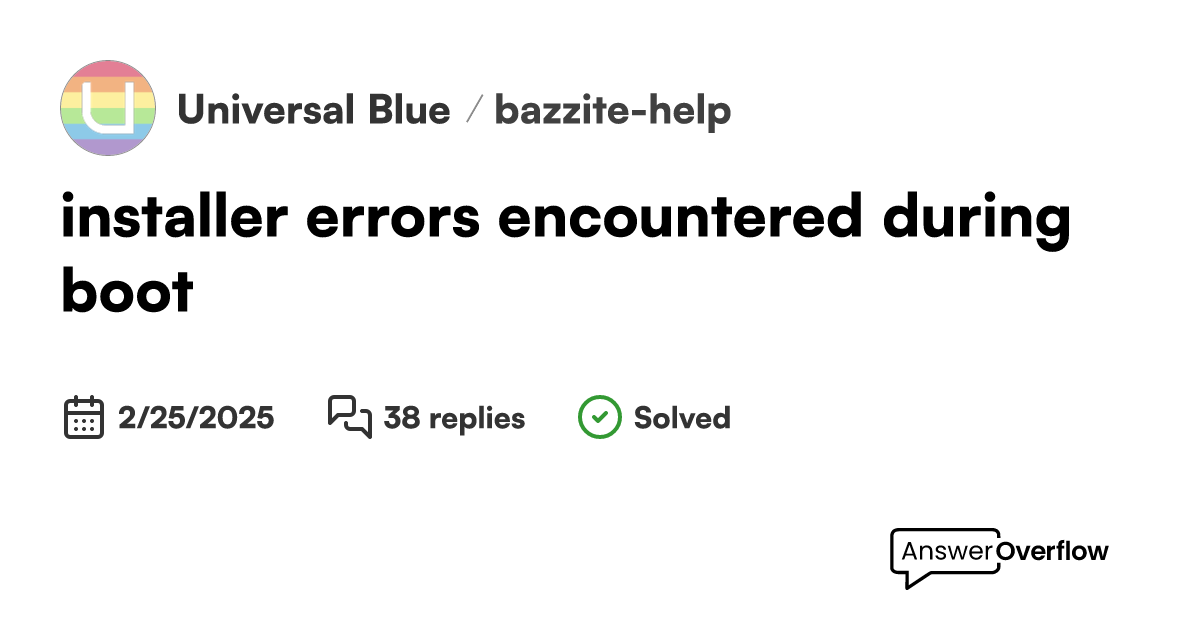 installer errors encountered during boot - Universal Blue