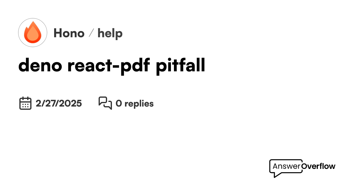 deno: react-pdf pitfall - Hono