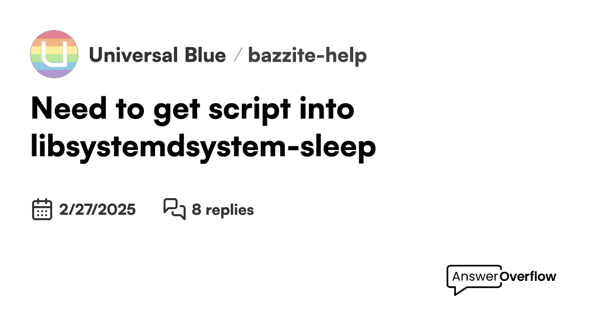Need to get script into /lib/systemd/system-sleep - Universal Blue