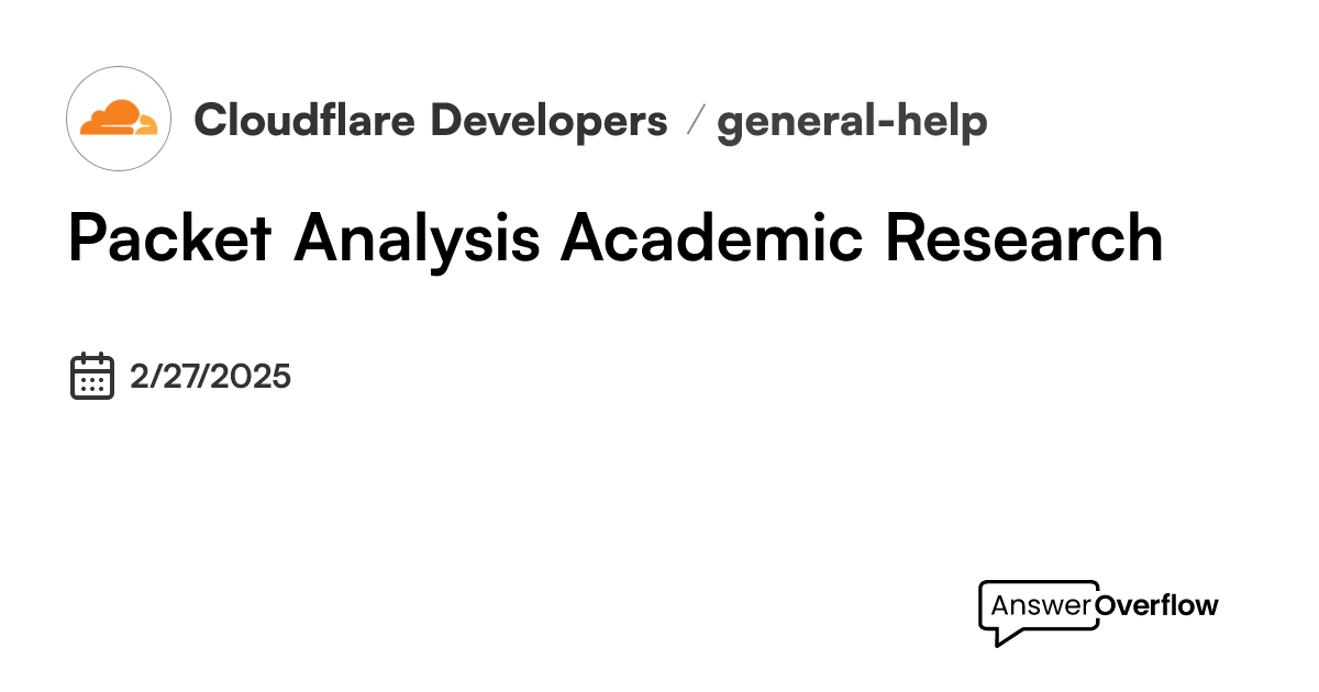 Packet Analysis Academic Research - Cloudflare Developers