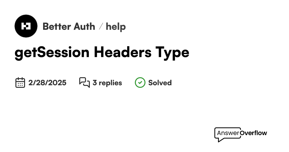 getSession Headers Type - Better Auth