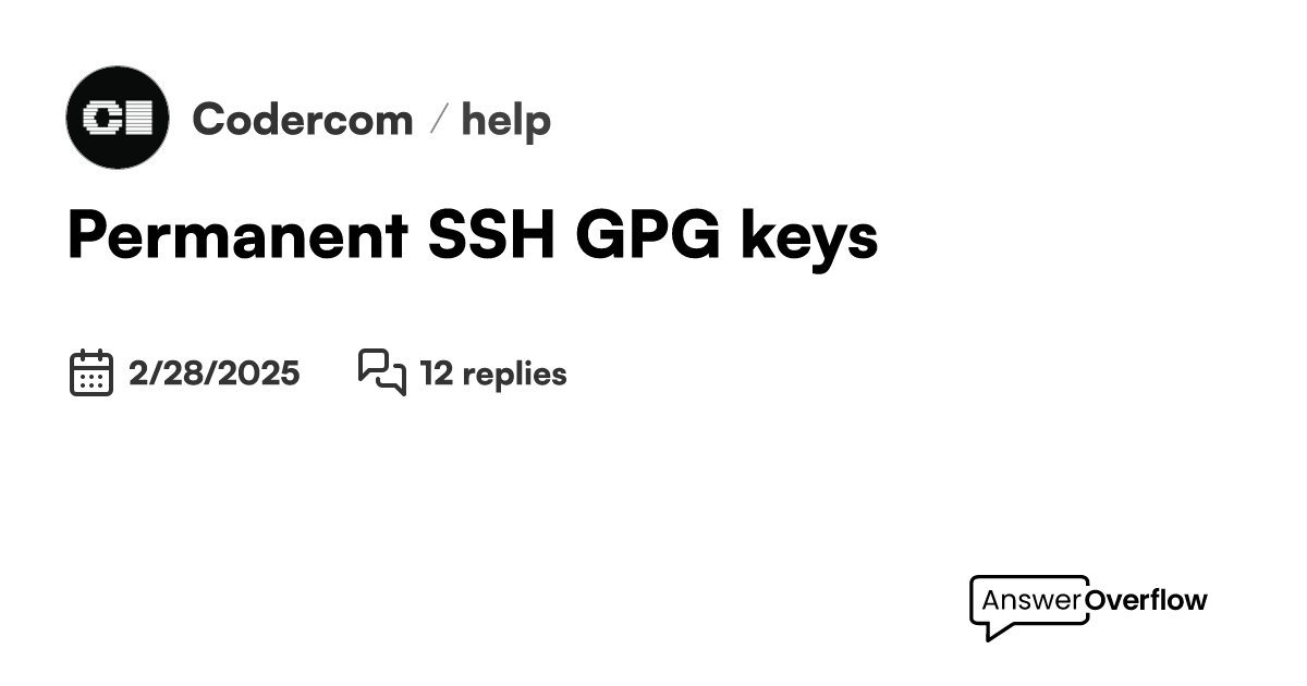 Permanent SSH + GPG keys - Coder.com