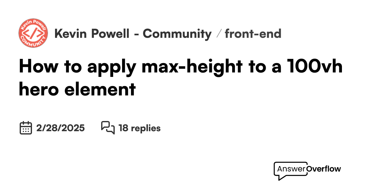 How to apply max-height to a 100vh hero element? - Kevin Powell - Community