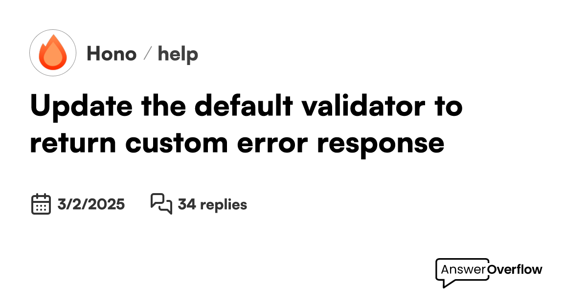Update the default validator to return custom error response - Hono