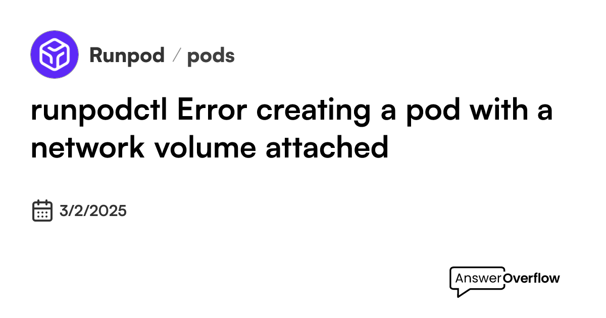 [runpodctl] Error creating a pod with a network volume attached - Runpod