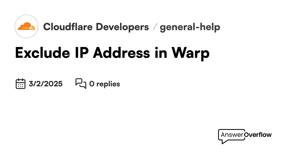 Exclude IP Address in Warp - Cloudflare Developers
