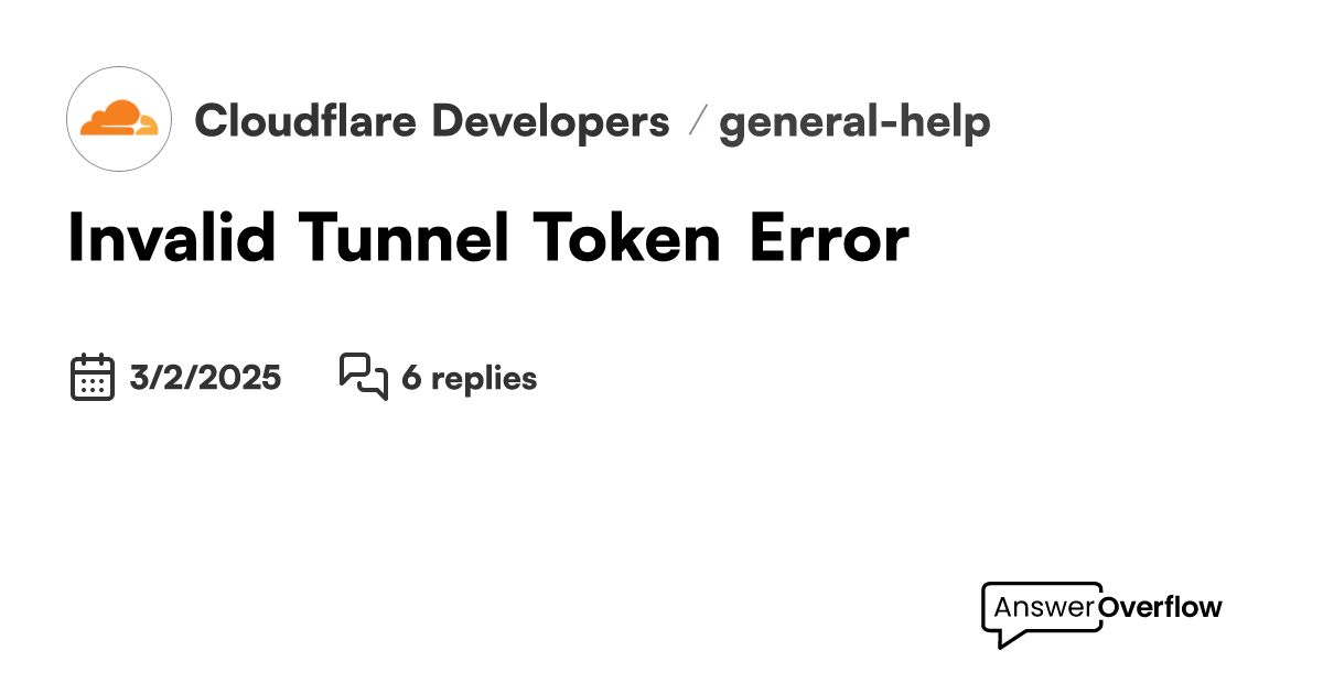 Invalid Tunnel Token Error - Cloudflare Developers