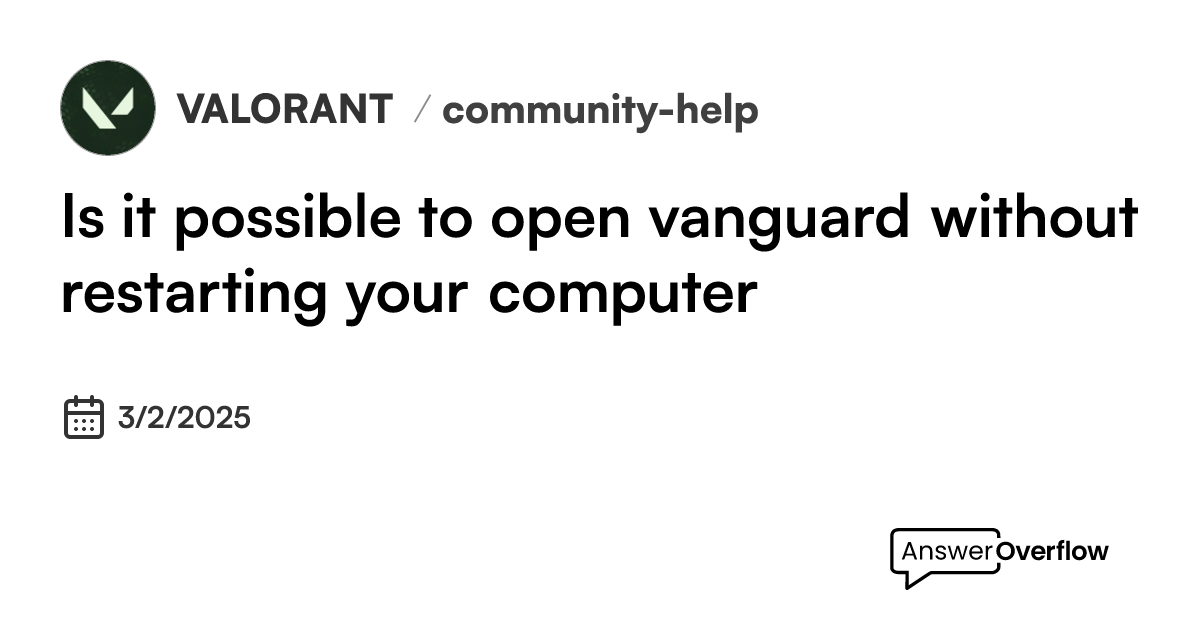 Is it possible to open vanguard without restarting your computer ...