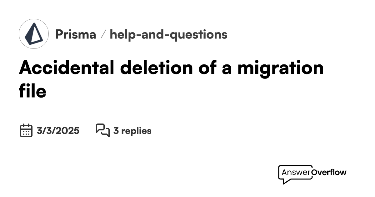 Accidental deletion of a migration file - Prisma