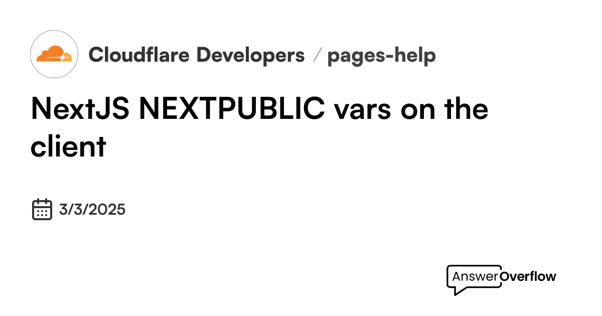 NextJS NEXT_PUBLIC vars on the client - Cloudflare Developers