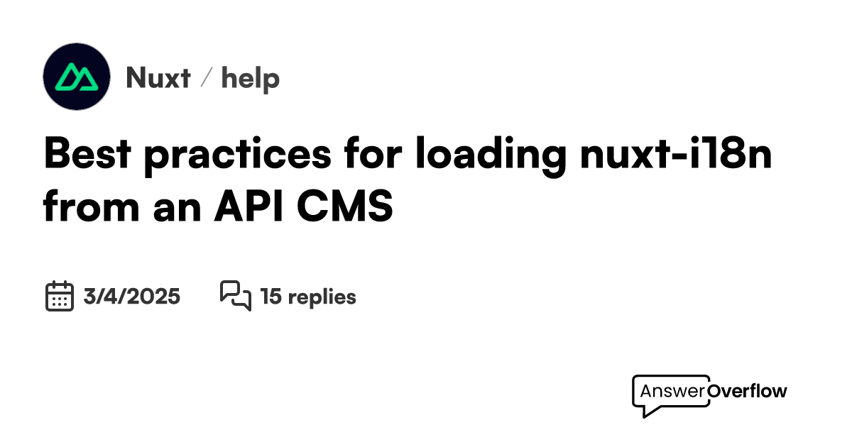Best practices for loading nuxt-i18n from an API / CMS - Nuxt