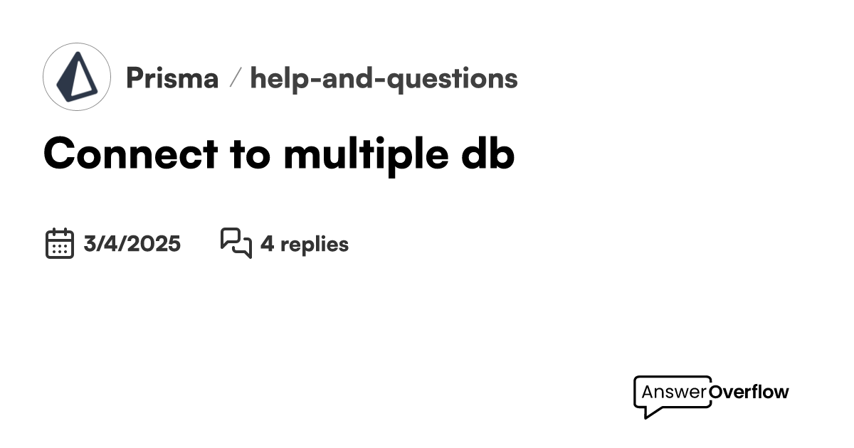 Connect to multiple db? - Prisma