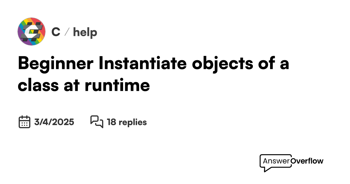 (Beginner) Instantiate objects of a class at runtime - C#