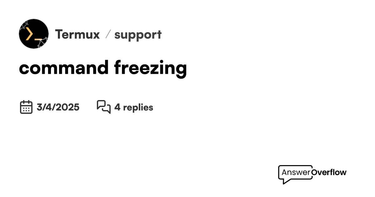 command freezing - Termux