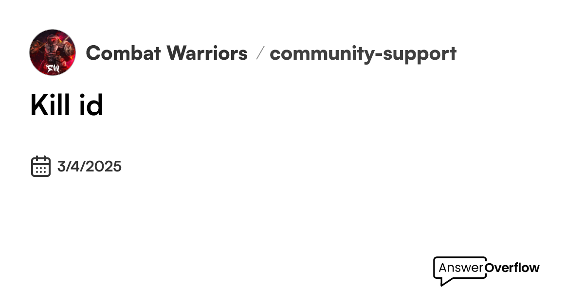 Kill id - Combat Warriors