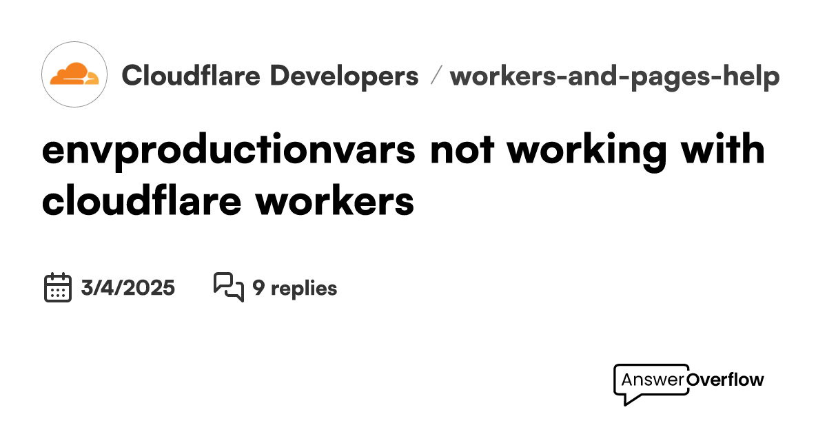 env.production.vars not working with cloudflare workers - Cloudflare Developers