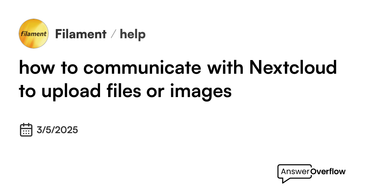 how to communicate with Nextcloud to upload files or images ? - Filament