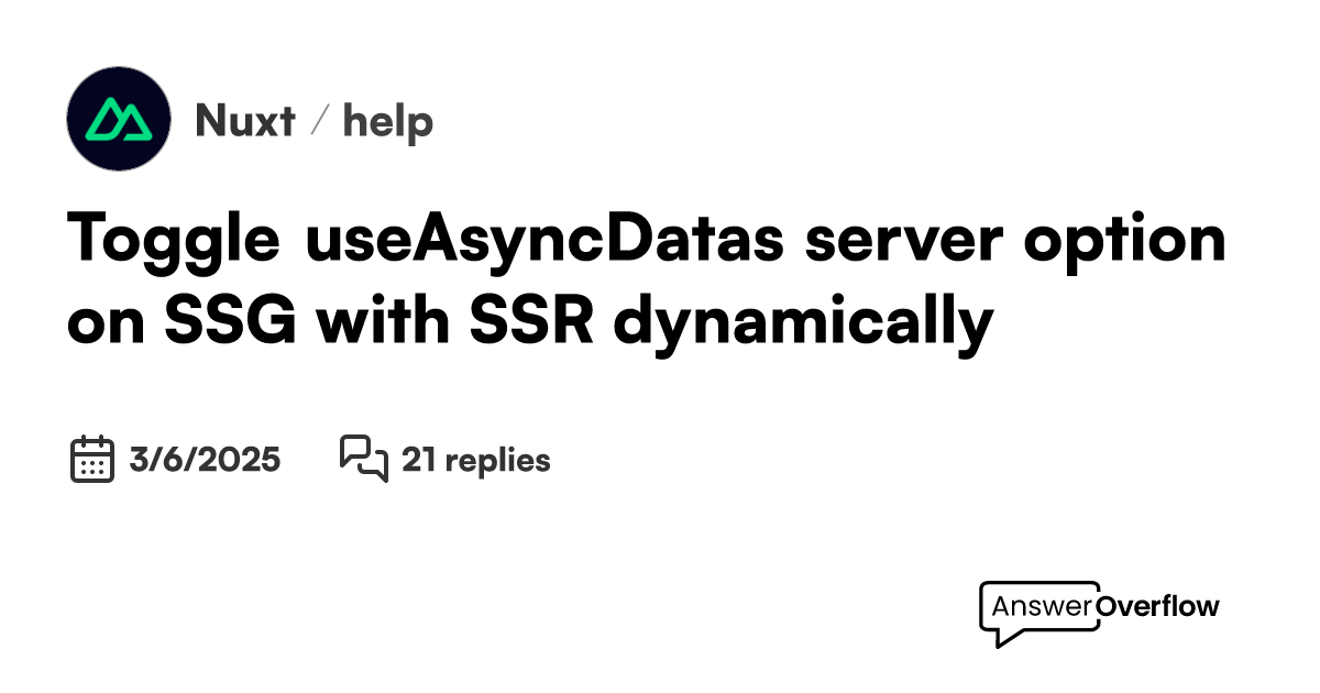 Toggle useAsyncData's server option on SSG with SSR dynamically. - Nuxt