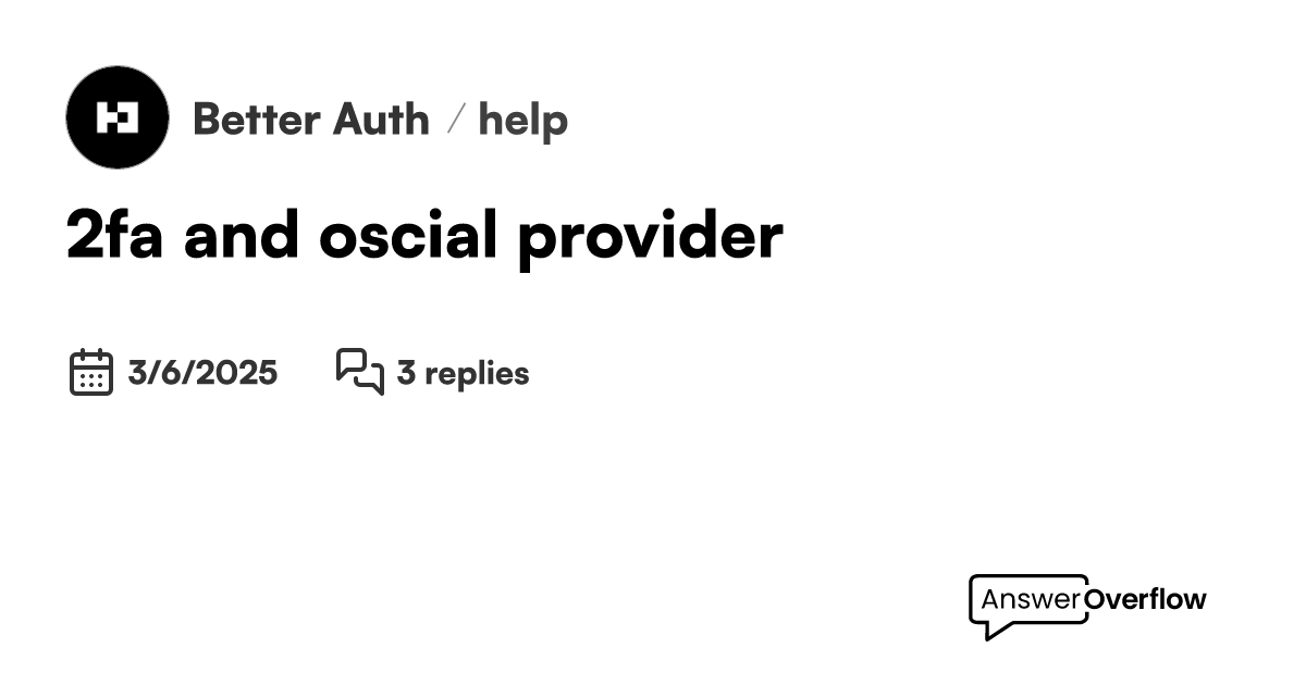 2fa and oscial provider - Better Auth