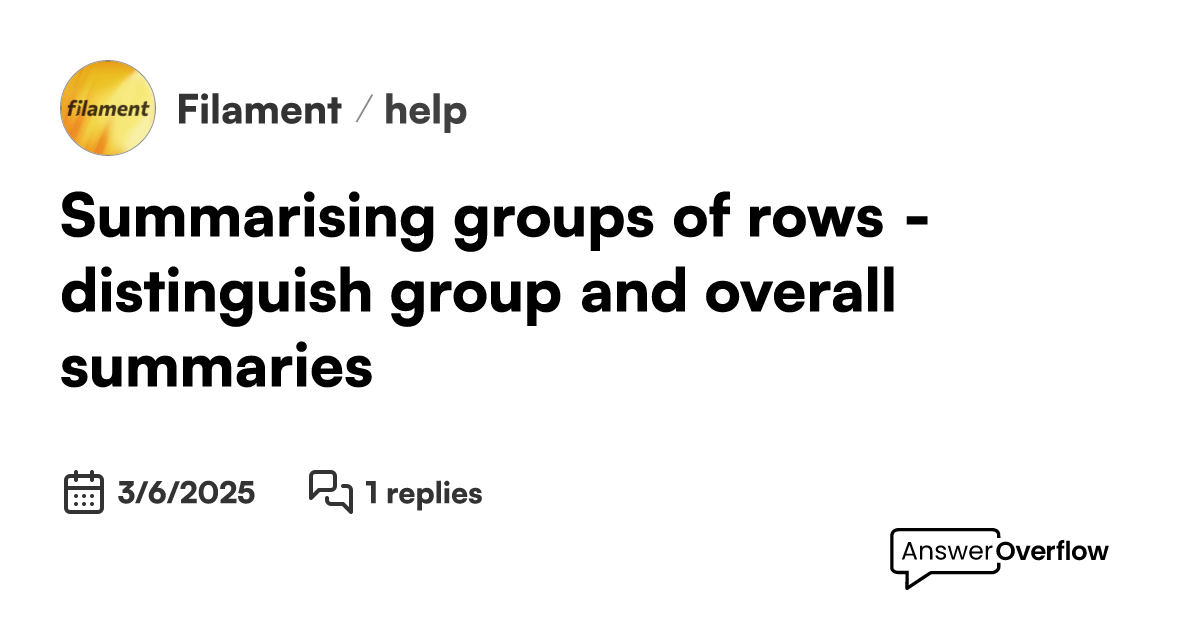 Summarising groups of rows - distinguish group and overall summaries - Filament