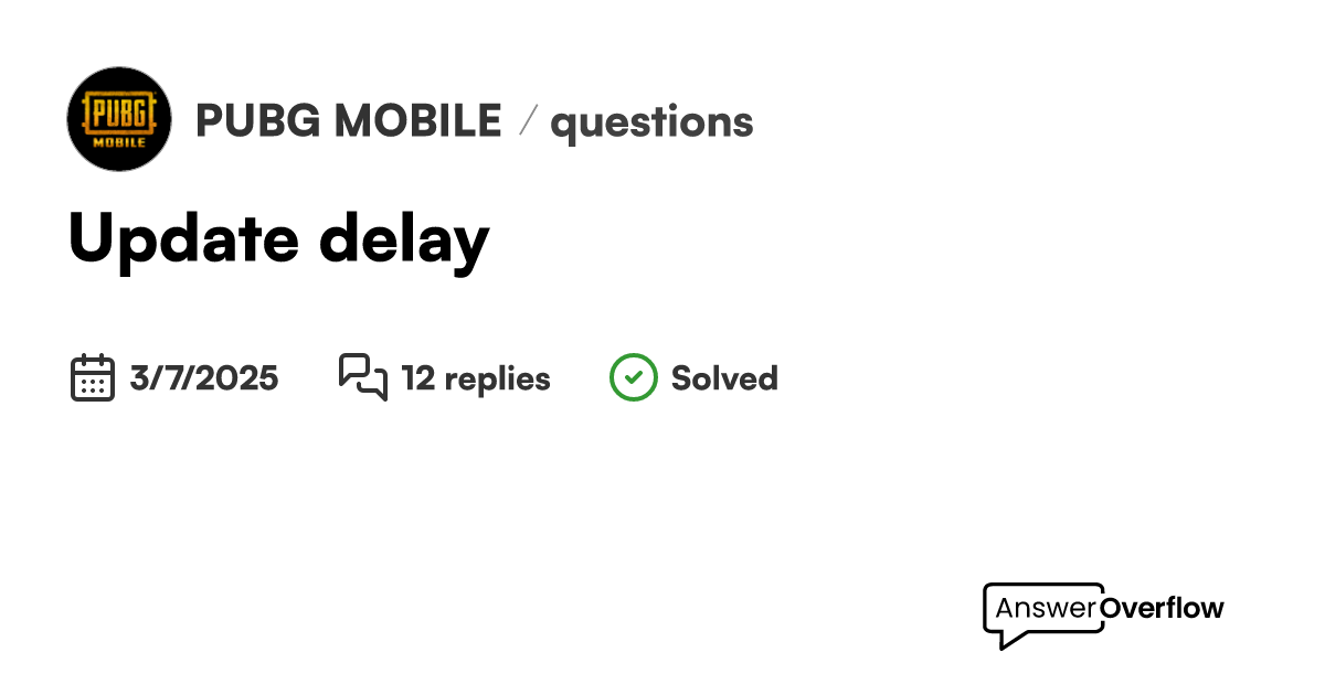 Update delay - PUBG MOBILE