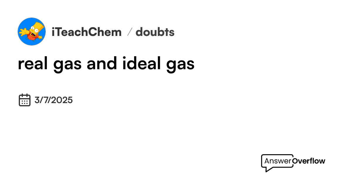 real gas and ideal gas - iTeachChem