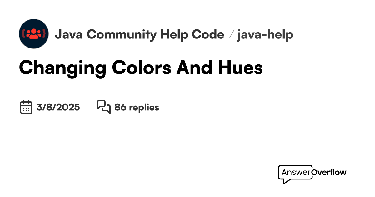 Changing Colors And Hues - Java Community | Help. Code. Learn.