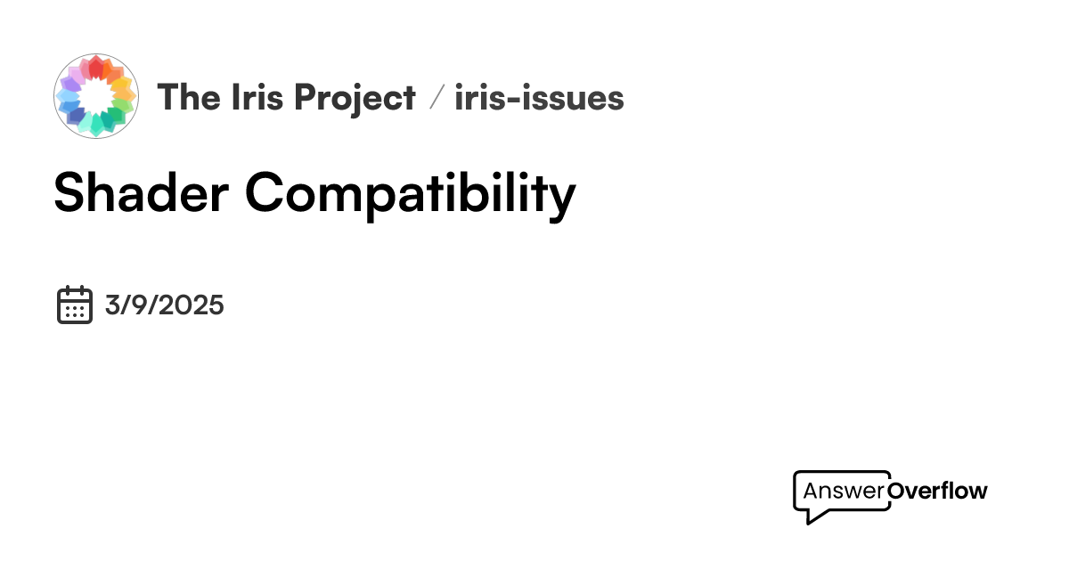 Shader Compatibility - The Iris Project
