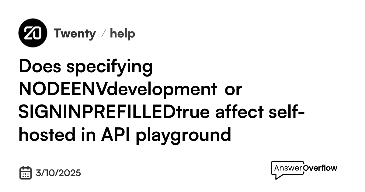 Does specifying NODE_ENV=development or SIGN_IN_PREFILLED=true affect ...