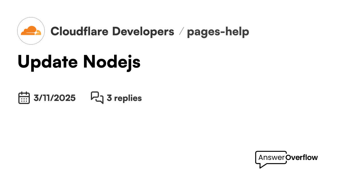 Update Nodejs - Cloudflare Developers
