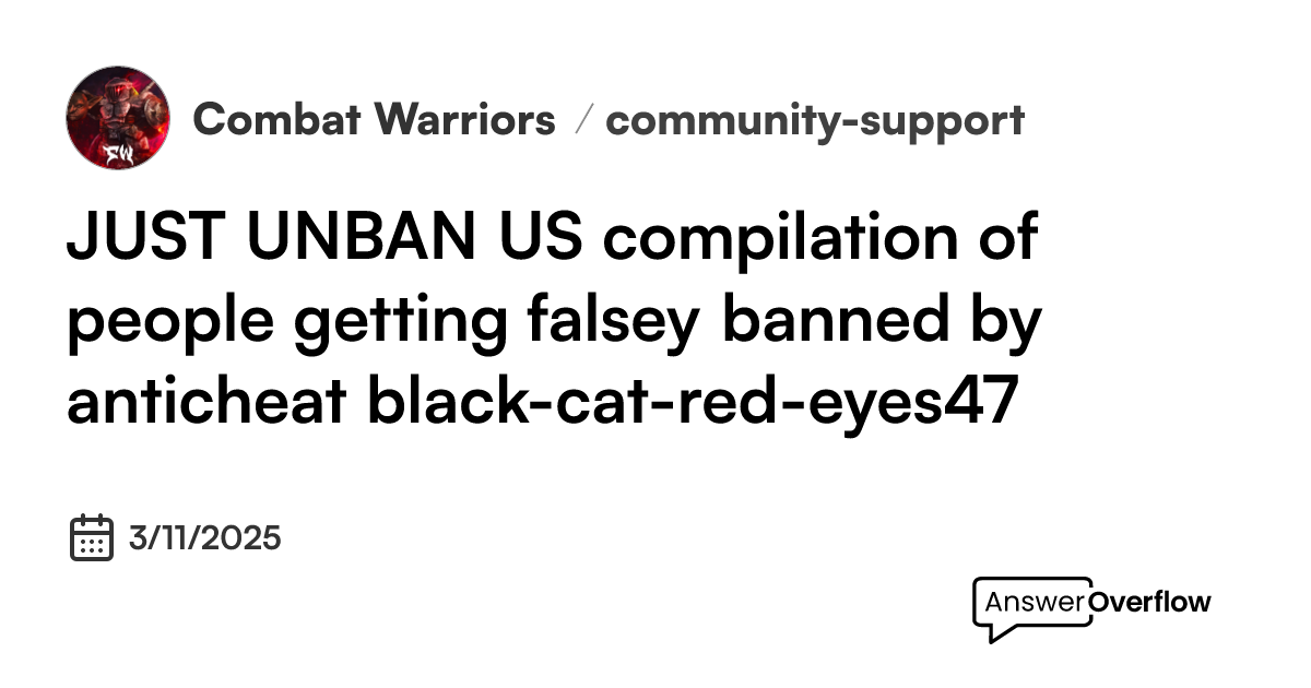 JUST UNBAN US. compilation of people getting falsey banned by anticheat [black-cat-red-eyes/47 ...