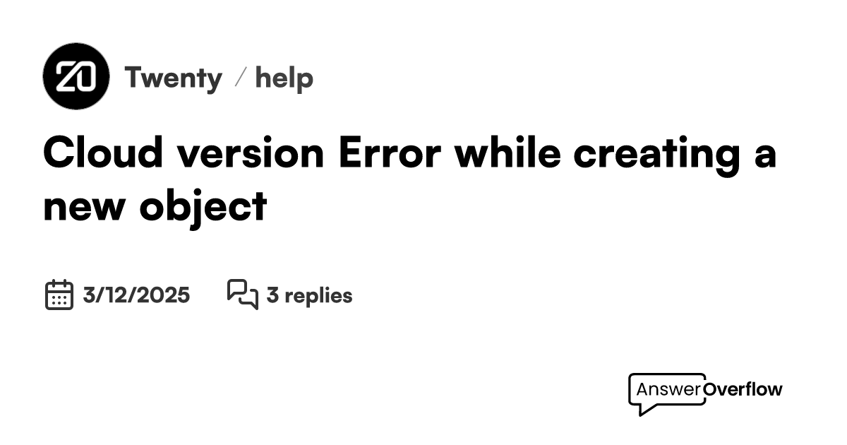 Cloud version : Error while creating a new object - Twenty