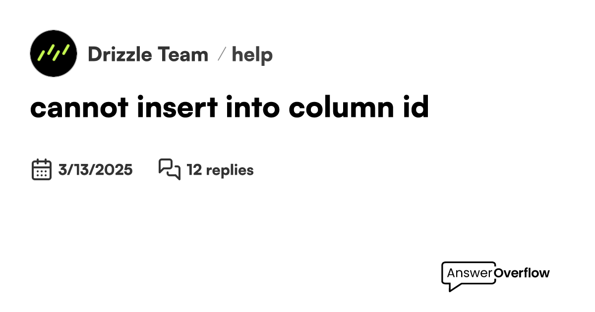 cannot insert into column "id" - Drizzle Team