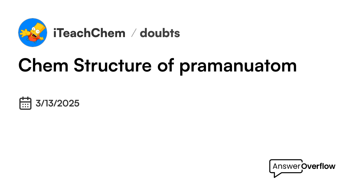 Chem: Structure of pramanu(atom) - iTeachChem