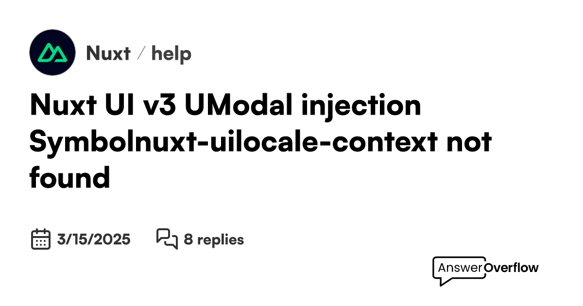 Nuxt UI v3 UModal: injection "Symbol(nuxt-ui.locale-context)" not found. - Nuxt
