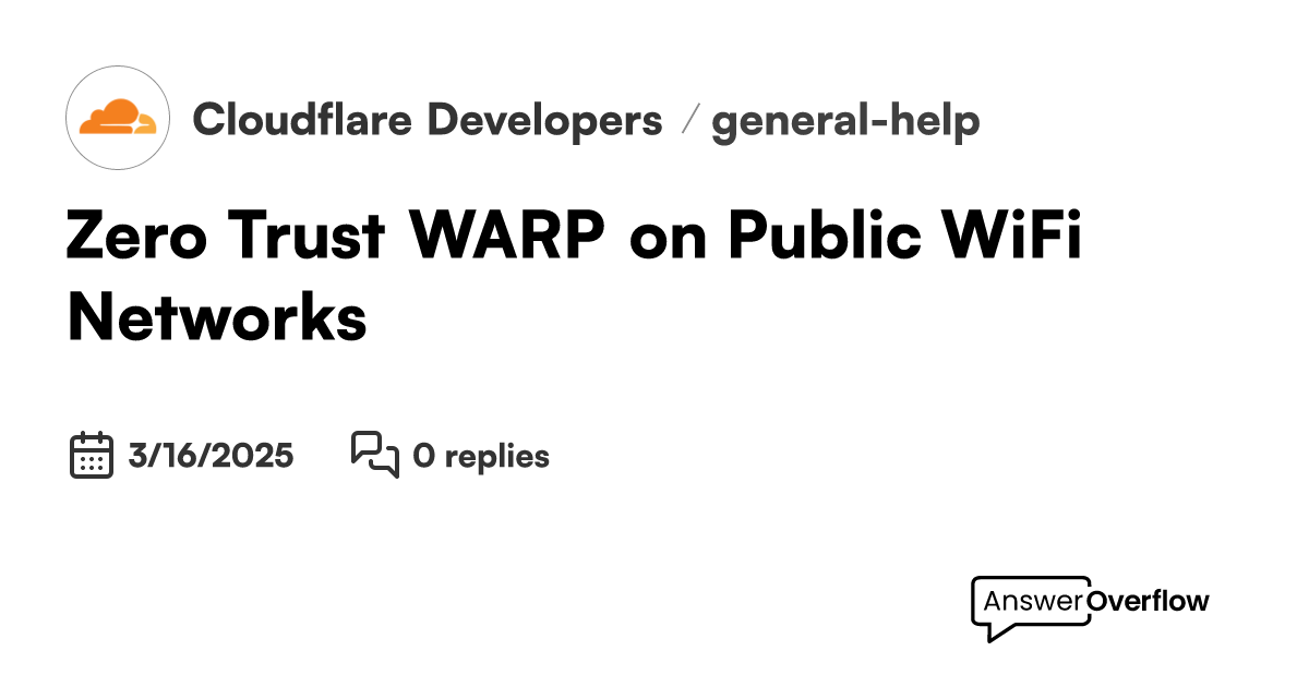 Zero Trust WARP on Public WiFi Networks - Cloudflare Developers