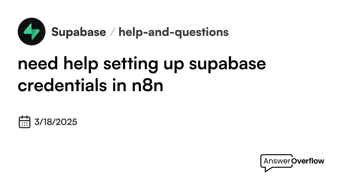 need help setting up supabase credentials in n8n. - Supabase