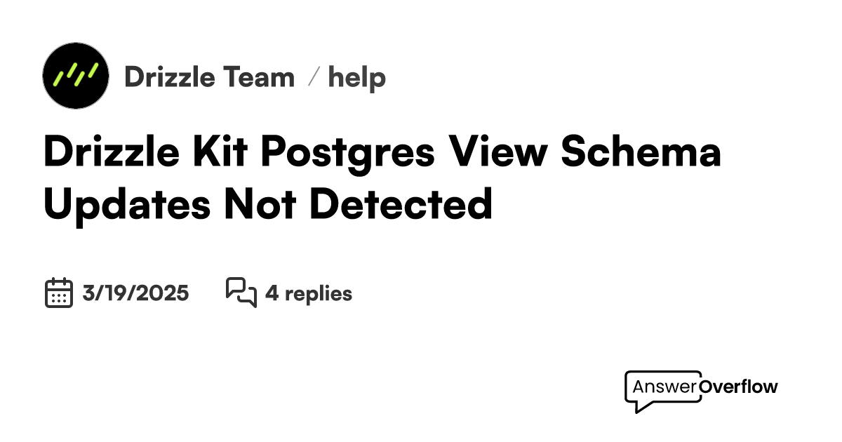 Drizzle Kit Postgres View Schema Updates Not Detected Drizzle Team