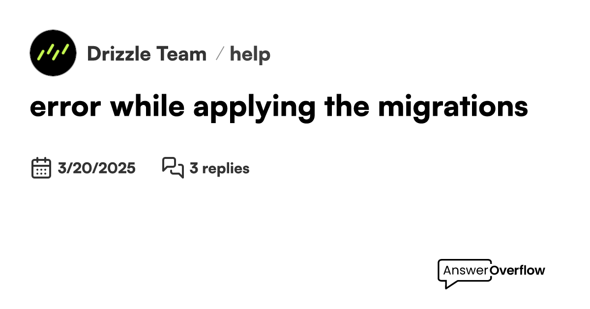 error while applying the migrations - Drizzle Team