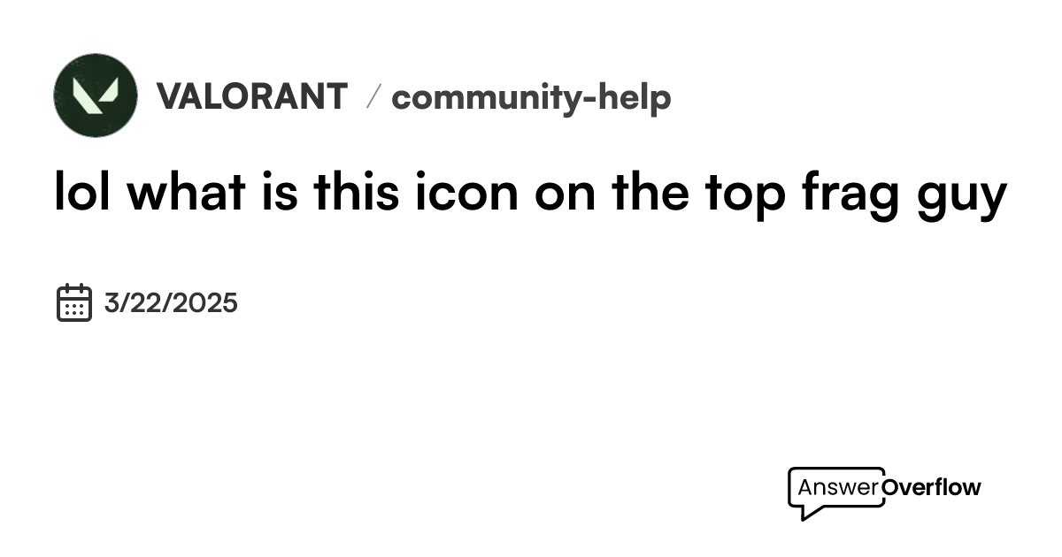 lol what is this icon on the top frag guy? - VALORANT